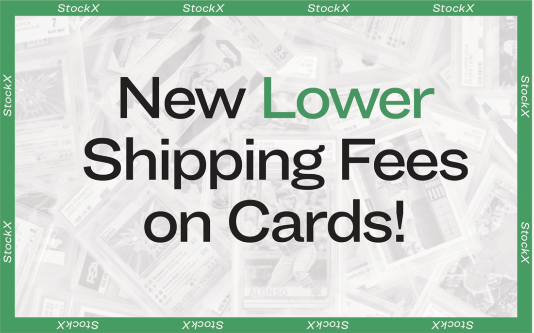 Lower Shipping Fees For Trading Cards! - StockX News